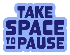 CYBHI | Take Space to Pause